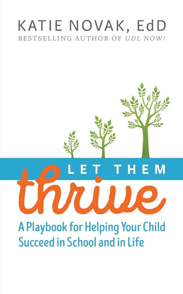 Let Them Thrive: A Playbook for Helping Your Children Succeed in Life