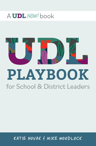 UDL Now! Guide to Applying Universal Design for Learning in Classrooms